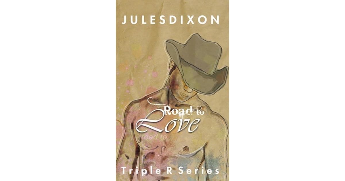 Road to Love (Triple R #4) by Jules Dixon