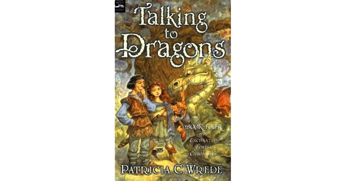 Talking to Dragons by Patricia C. Wrede