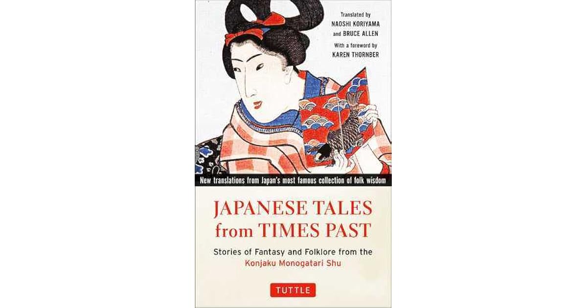 Japanese Tales from Times Past: Stories of Fantasy and Folklore from ...