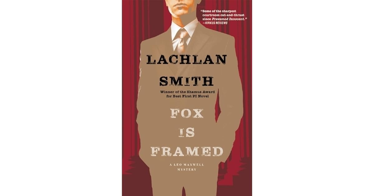 Book giveaway for Fox Is Framed (Leo Maxwell #3) by Lachlan Smith Feb ...