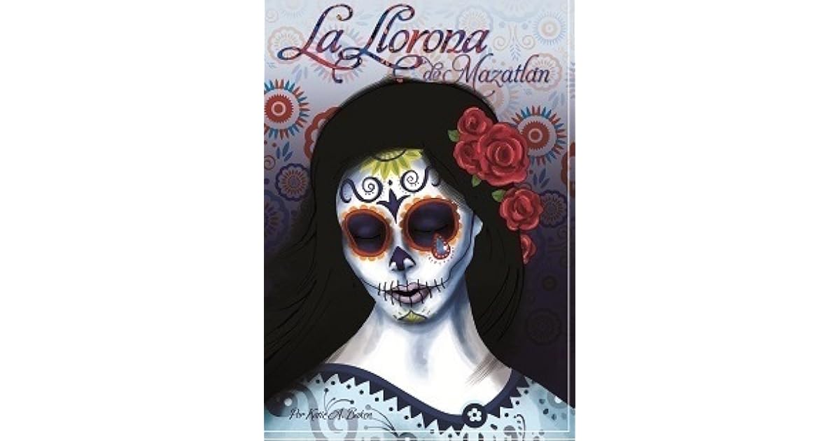 La Llorona de Mazatlan by Katie Baker