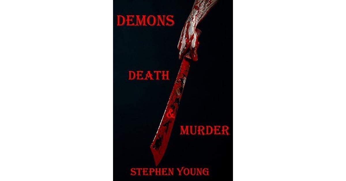 Demons: Death & Murder by Stephen Young