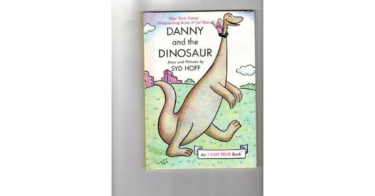 Danny And The Dinosaur (I Can Read Book) by Syd Hoff
