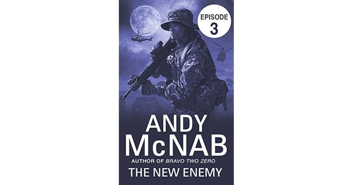 The New Enemy: Episode 3 (Liam Scott series) by Andy McNab