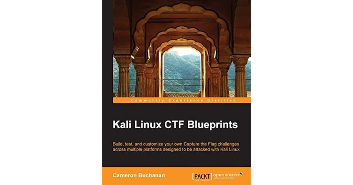 Kali Linux CTF Blueprints by Cameron Buchanan