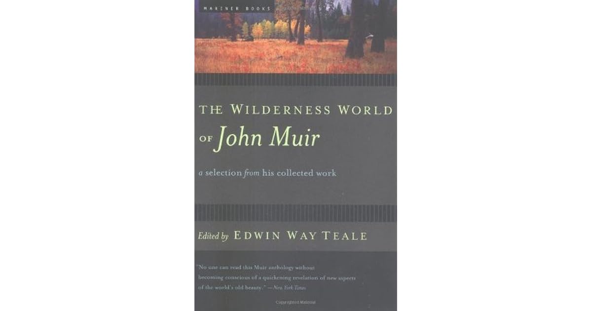 The Wilderness World of John Muir by John Muir