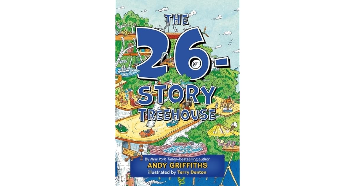 The 26-Story Treehouse by Andy Griffiths
