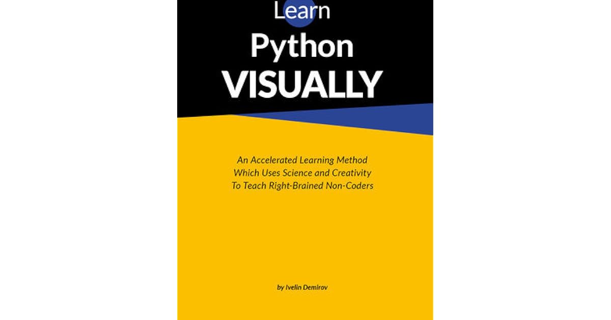 Learn Python VISUALLY by Ivelin Demirov