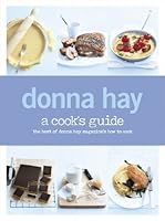 Donna Hay - A cook's Guide by Donna Hay