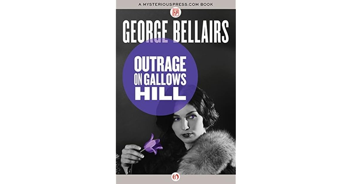 Outrage on Gallows Hill by George Bellairs