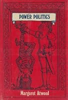 Power Politics by Margaret Atwood — Reviews, Discussion, Bookclubs, Lists