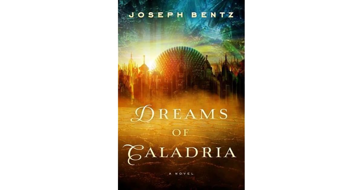 Book giveaway for Dreams of Caladria by Joseph Bentz Mar 16-Apr 16, 2015