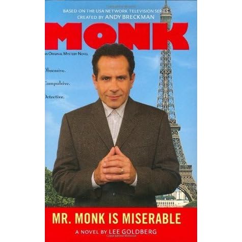 Mr. Monk is Miserable (Mr. Monk, #7) by Lee Goldberg — Reviews ...