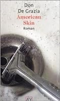 American Skin by Don De Grazia