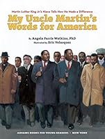 My Uncle Martin's Words for America: Martin Luther King Jr.'s Niece ...