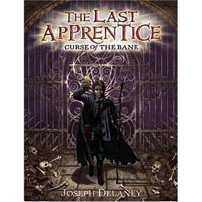 Curse of the Bane (The Last Apprentice / Wardstone Chronicles, #2) by ...