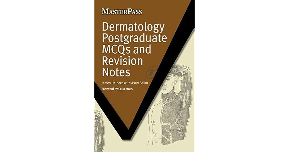 Dermatology Postgraduate MCQs and Revision Notes by Asad Salim