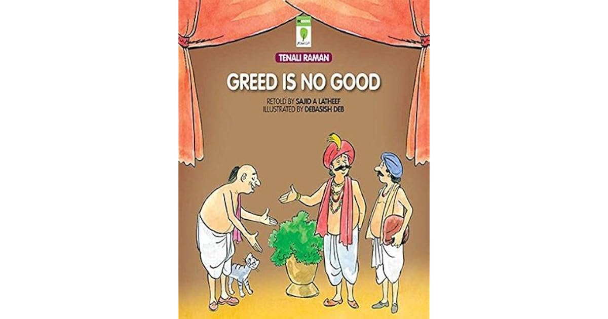 Greed is No Good by Sajid A Latheef