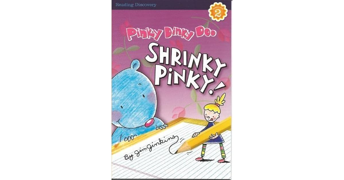 Pinky Dinky Doo Shrinky Pinky! Reading Level 2 by Jim Jinkins