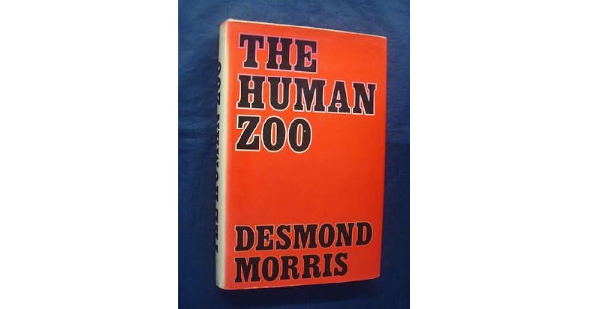 The Human Zoo by Desmond Morris