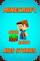 Minecraft Kid's Stories Book: A Collection of Marvelous Minecraft Short ...
