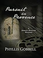 Pursuit in Provence by Phyllis Gobbell