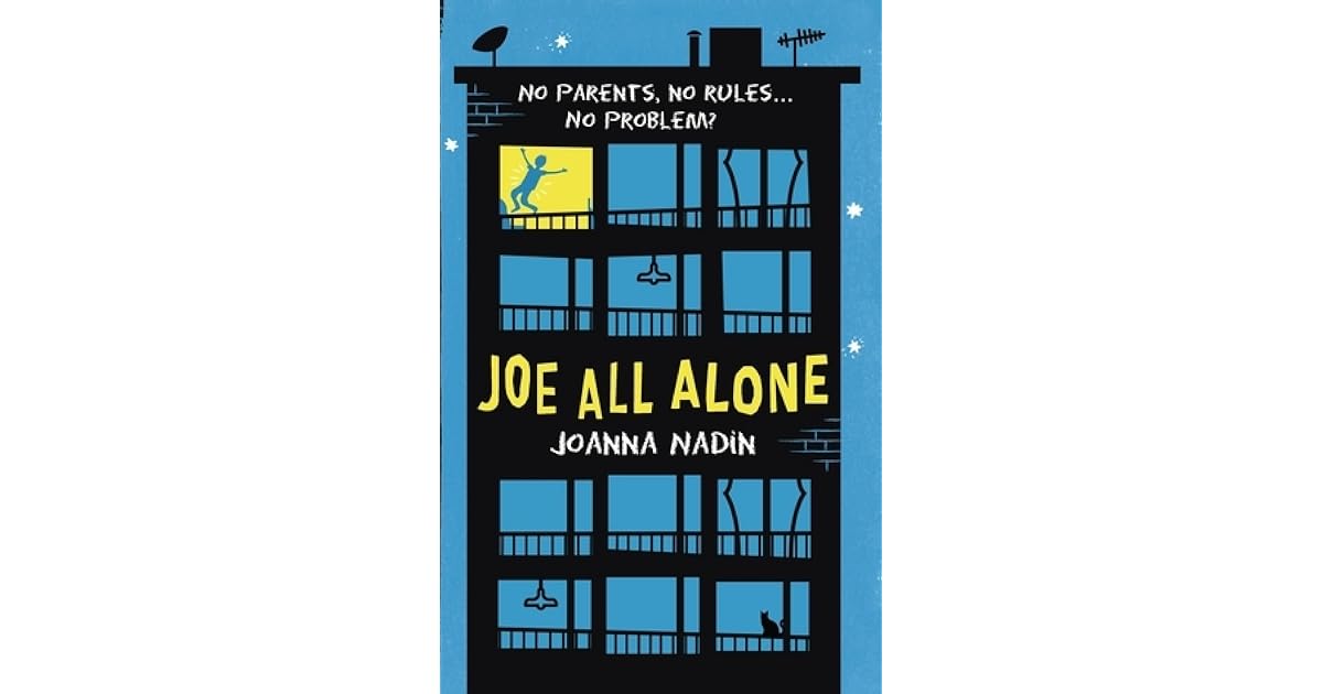 Joe All Alone by Joanna Nadin