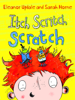 Itch Scritch Scratch by Eleanor Updale