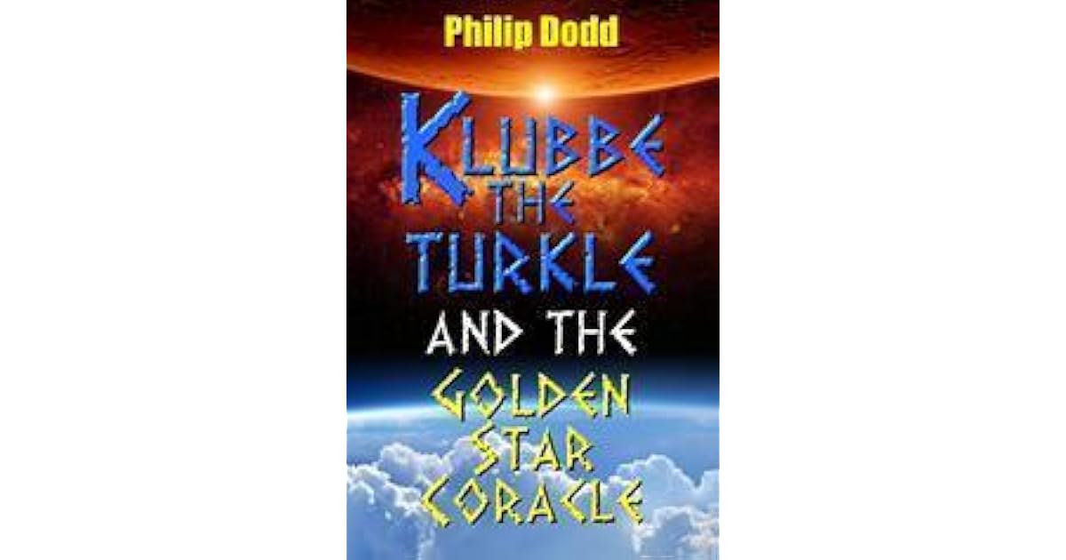 Klubbe the Turkle and the Golden Star Coracle by Philip Dodd
