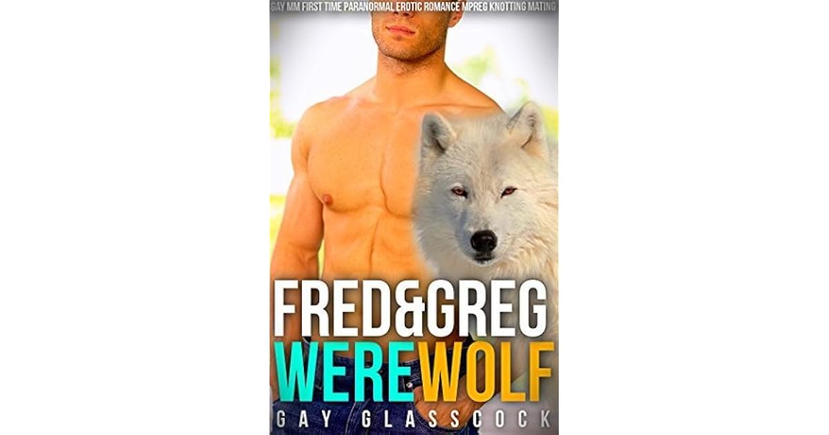 Fred And Greg Werewolf by Gay Glasscock