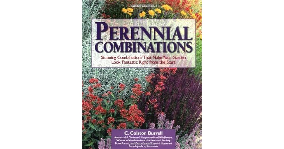 Perennial Combinations: Stunning Combinations That Make Your Garden ...