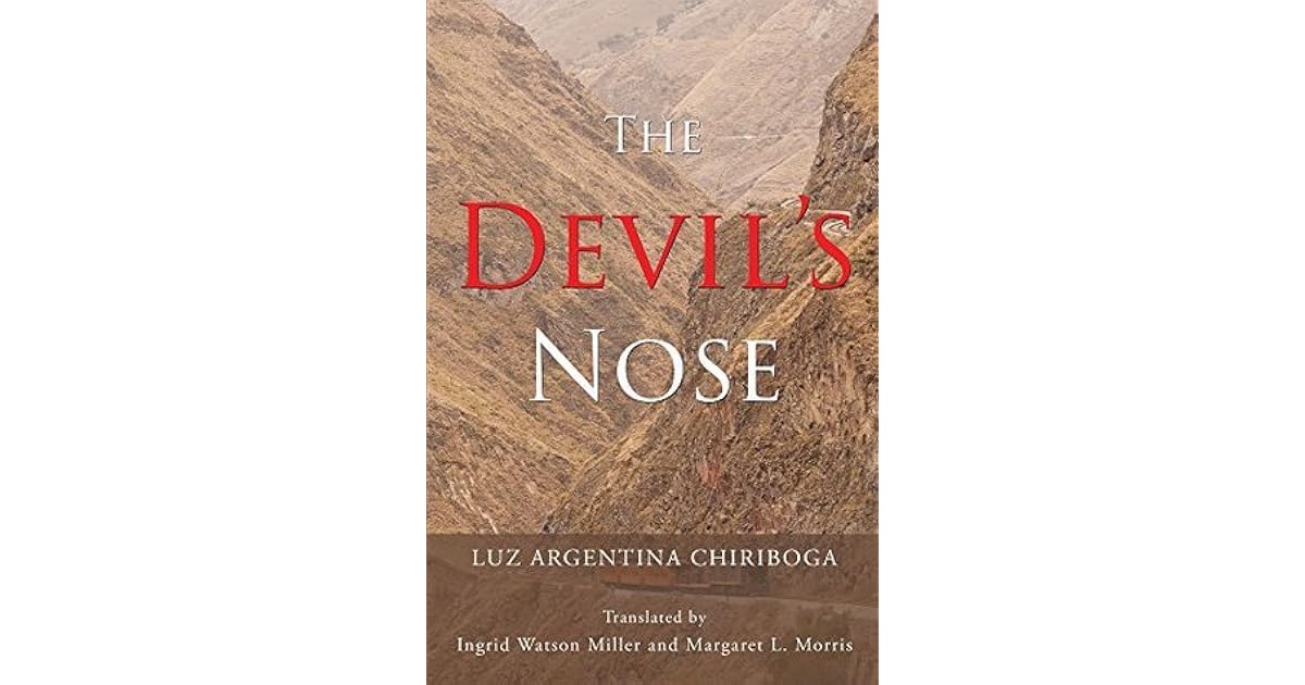 The Devil's Nose by Luz Argentina Chiriboga