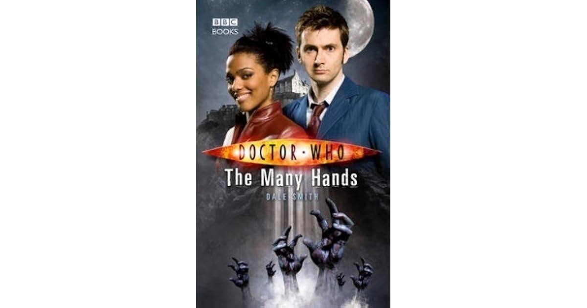 Doctor Who: The Many Hands by Dale Smith