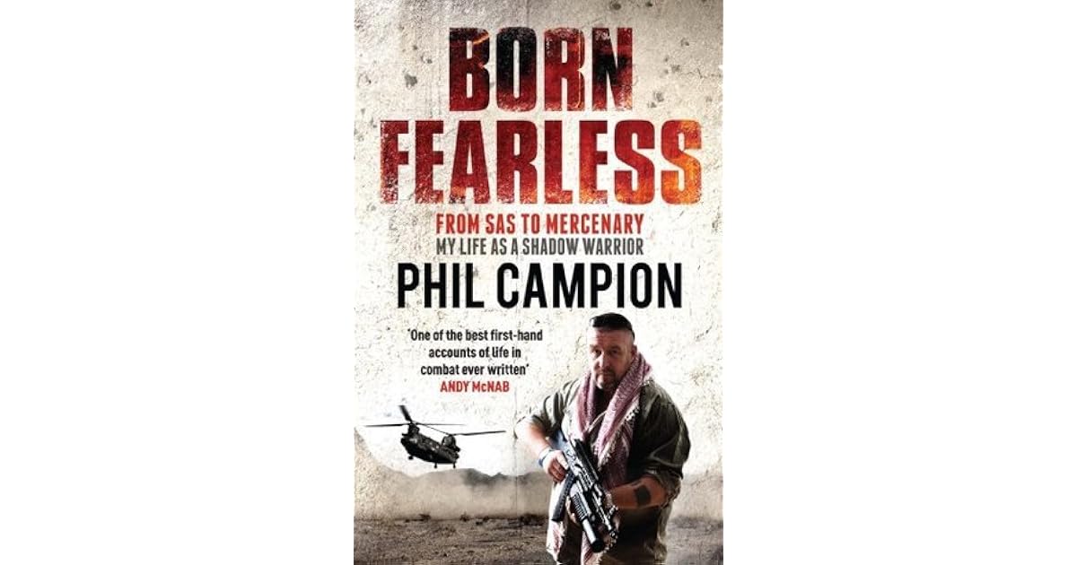 Born Fearless: From Kids' Home to SAS to Pirate Hunter - My Life as a ...