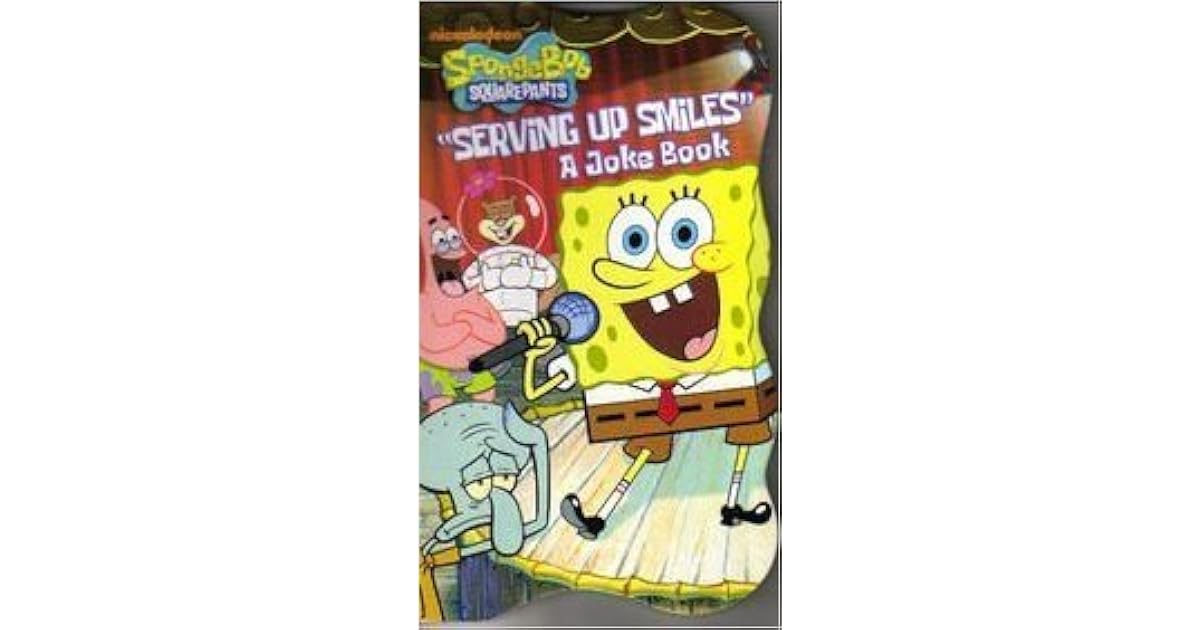 Spongebob Squarepants: Serving Up Smiles by Chip Eliot
