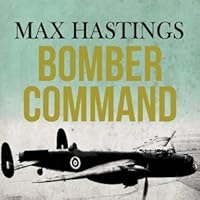 Bomber Command by Max Hastings