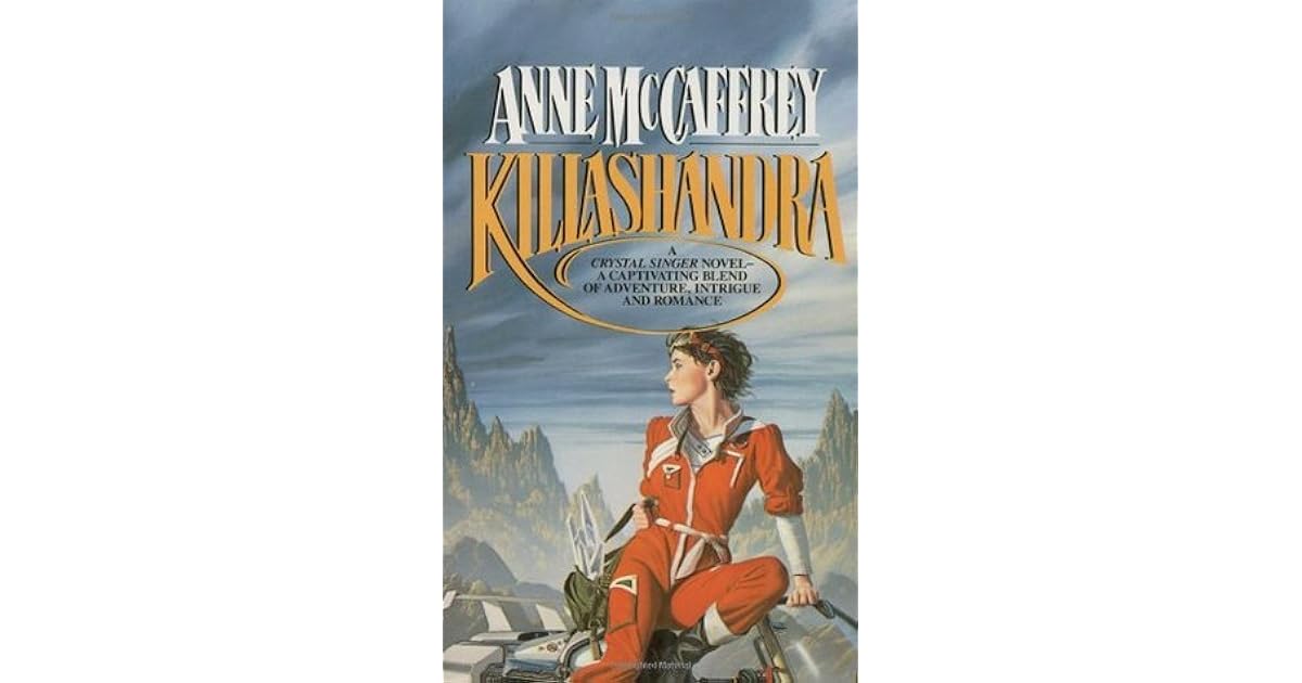 Killashandra (Crystal Singer #2) by Anne McCaffrey