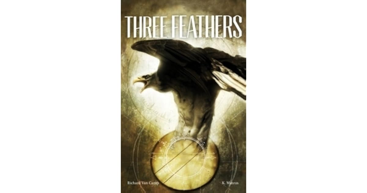 Three Feathers by Richard Van Camp