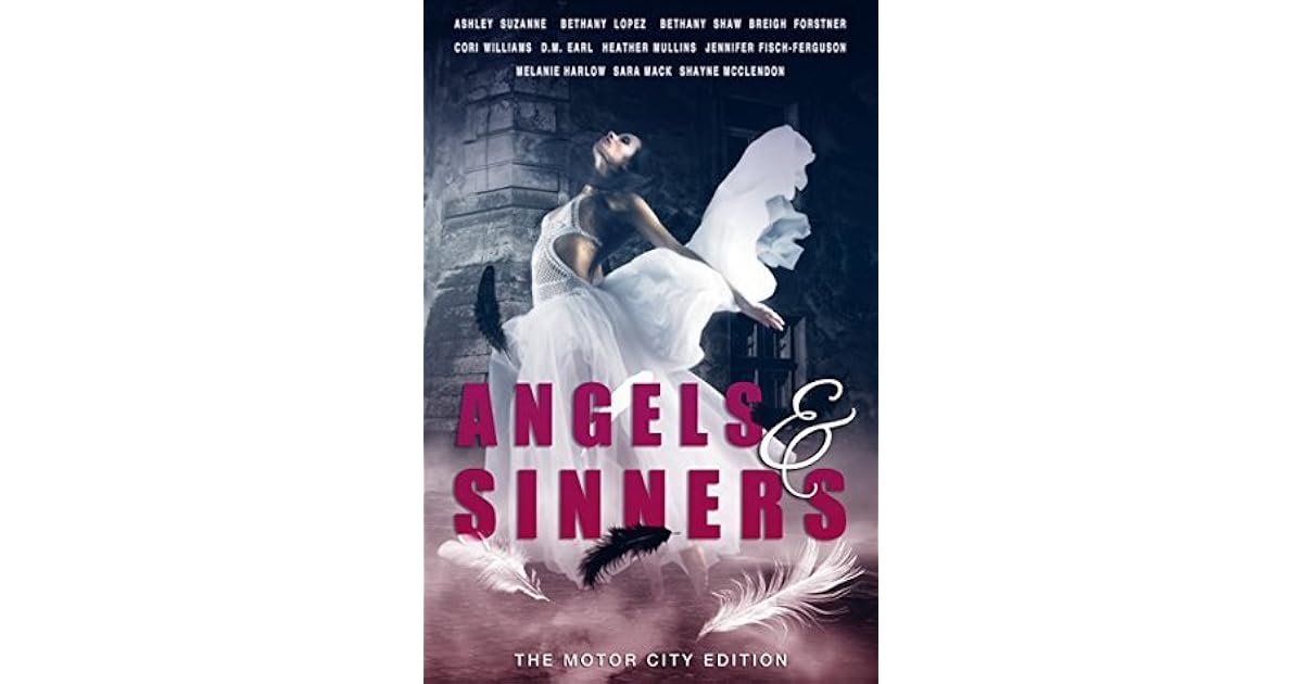 Angels & Sinners: The Motor City Edition by Ashley Suzanne