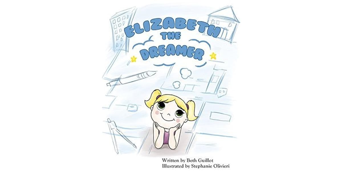 Elizabeth the Dreamer by Beth Guillot