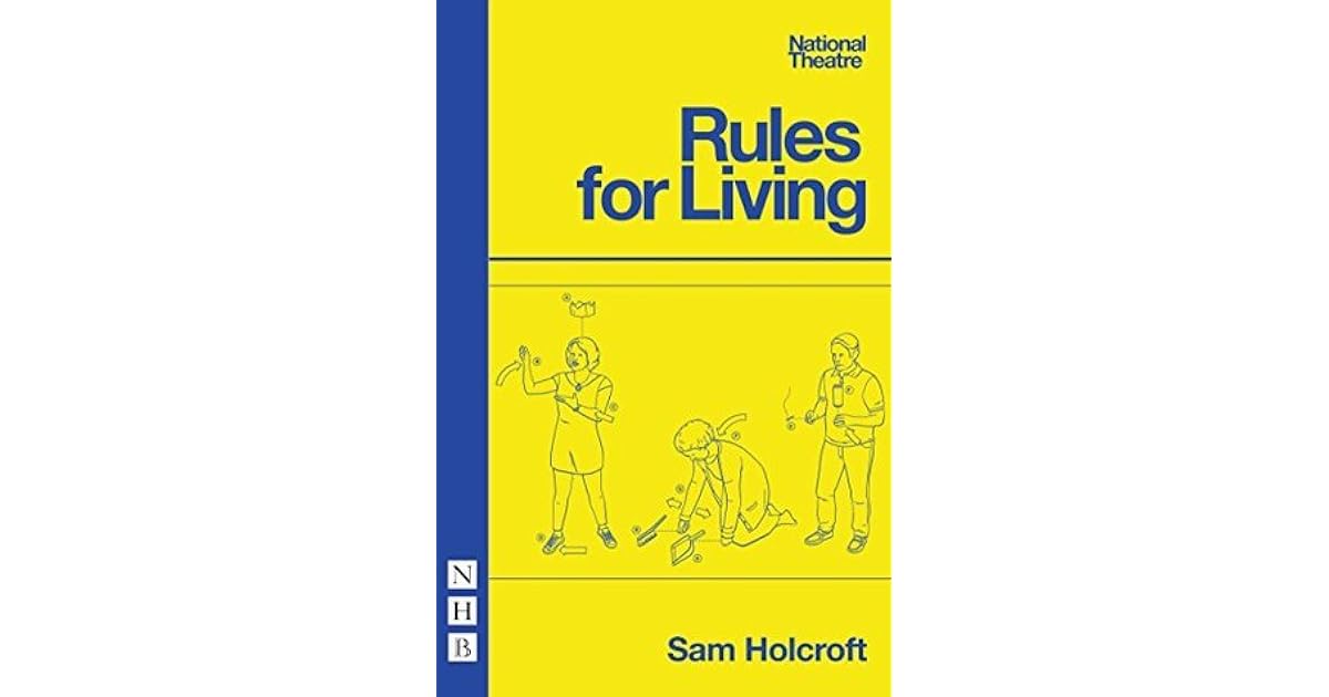 Rules for Living by Sam Holcroft