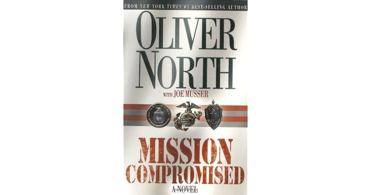 Mission Compromised (Peter Newman, #1) by Oliver North