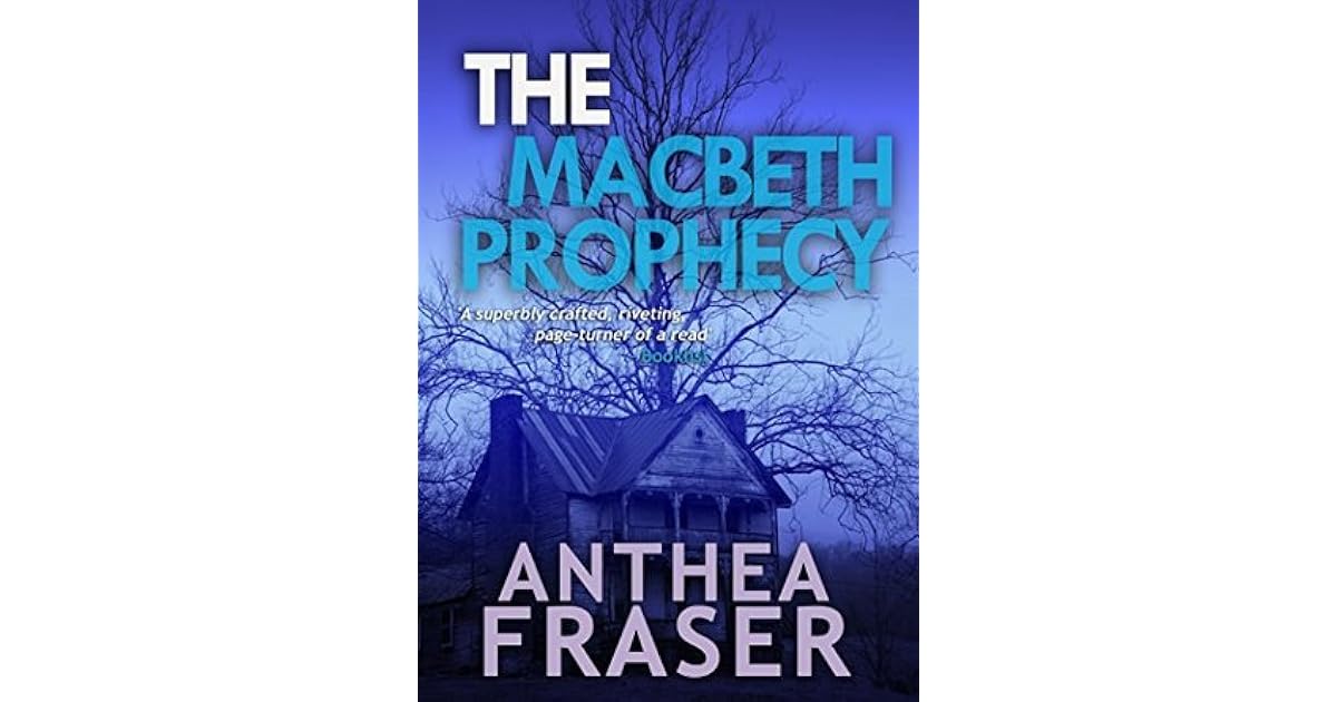 The Macbeth Prophecy by Anthea Fraser