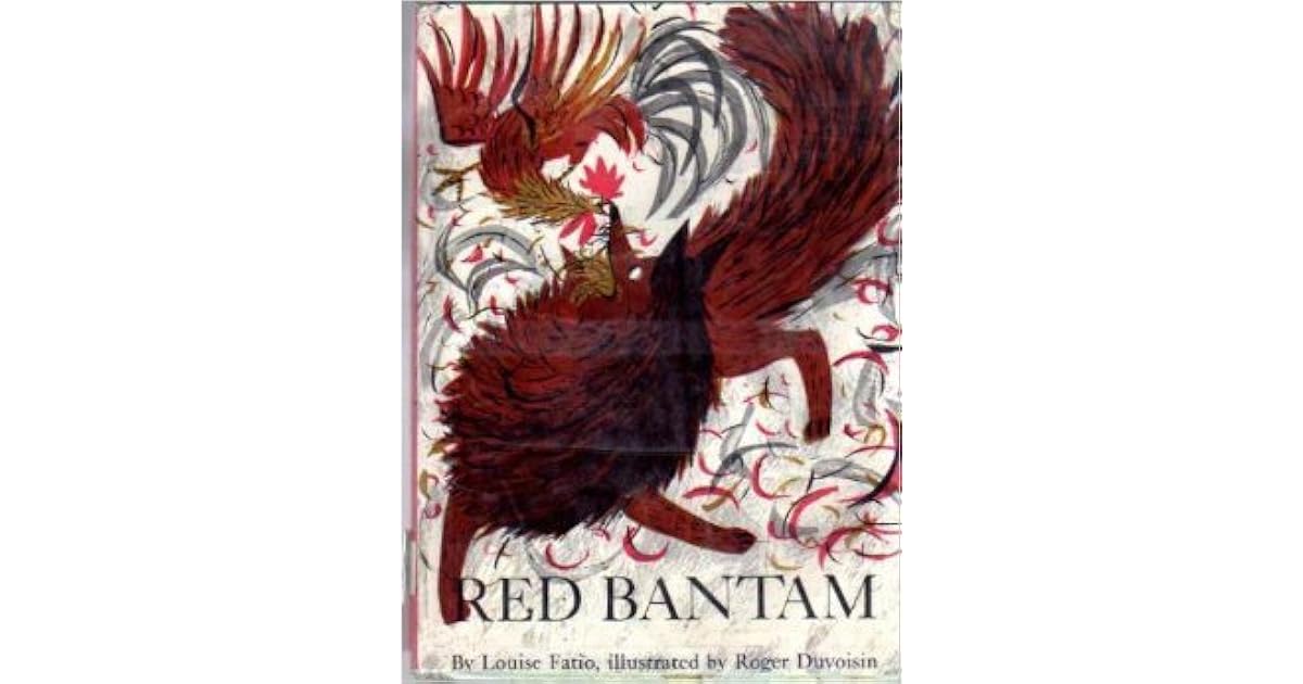 Red Bantam by Louise Fatio