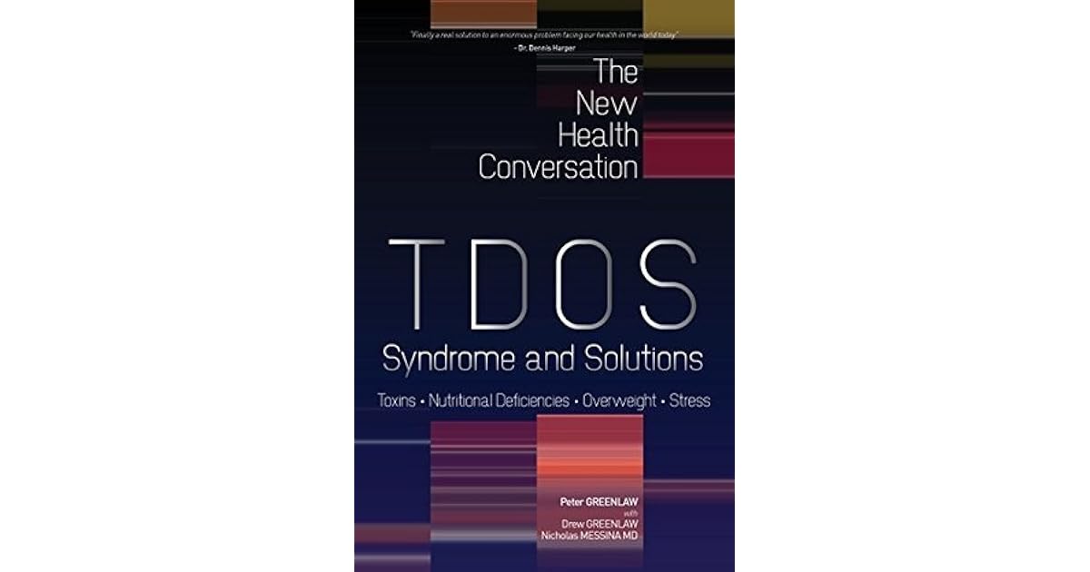 TDOS Syndrome and Solutions: Toxins, Deficiency, Overweight and Stress ...