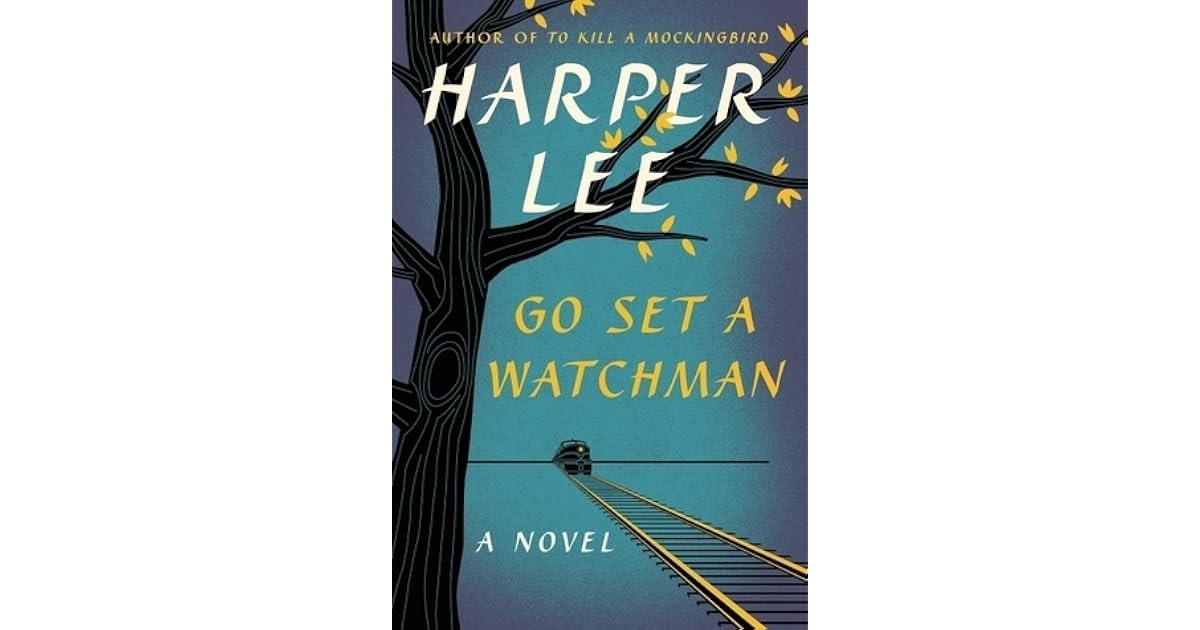 Go Set a Watchman by Harper Lee