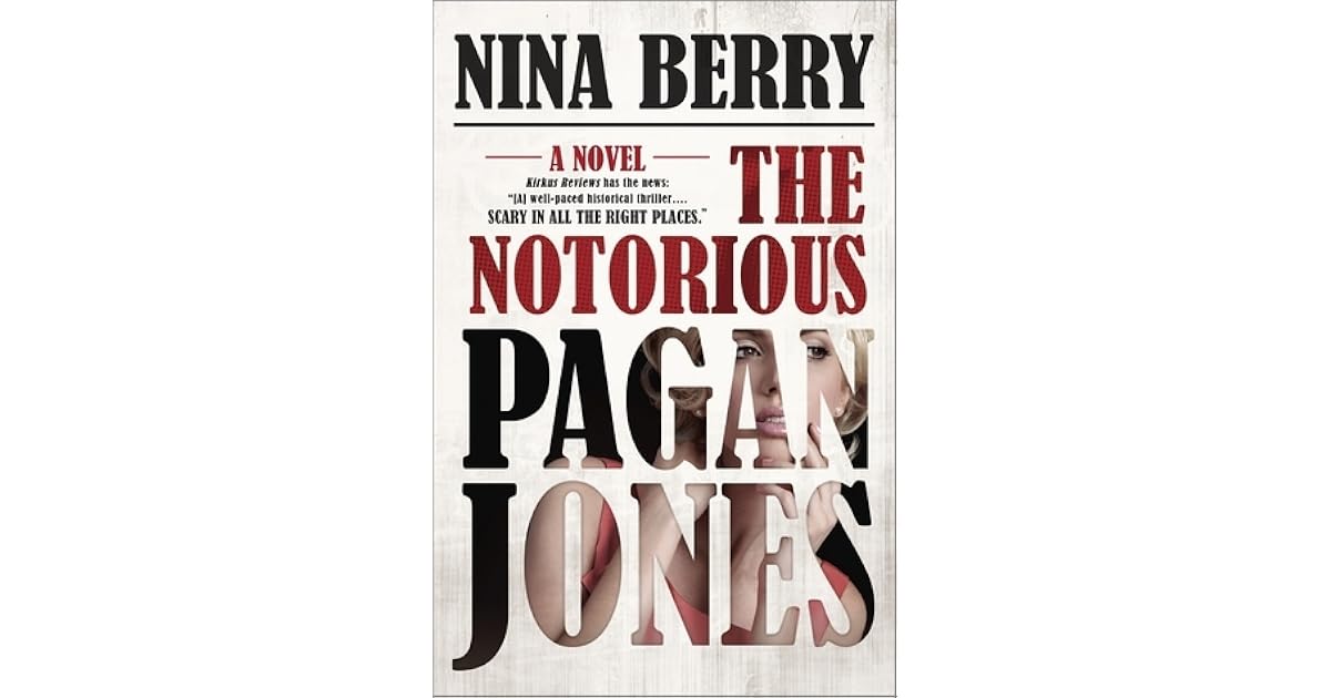 The Notorious Pagan Jones (Pagan Jones, #1) by Nina Berry