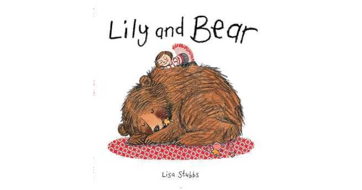 Lily and Bear by Lisa Stubbs