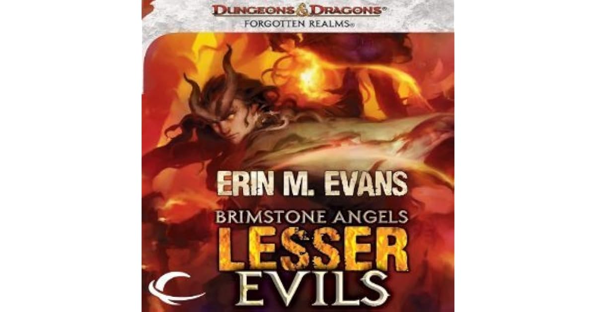 Brimstone Angels: Lesser Evils: A Forgotten Realms Novel by Erin M. Evans