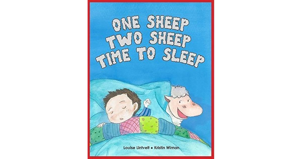 Kids Book: One Sheep, Two Sheep...Time to Sleep by Louise Lintvelt